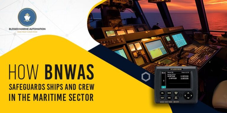 How BNWAS Safeguards Ships and Crew in the Maritime Sector