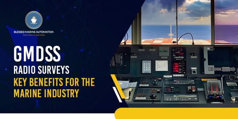 GMDSS Radio Surveys: Key Benefits for the Marine Industry